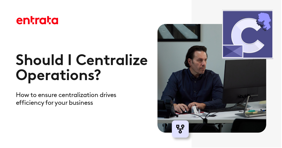 How To Create A Centralization Strategy That Works Best For Your Business